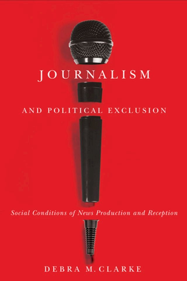 Journalism and Political Exclusion - PChome 24h書店