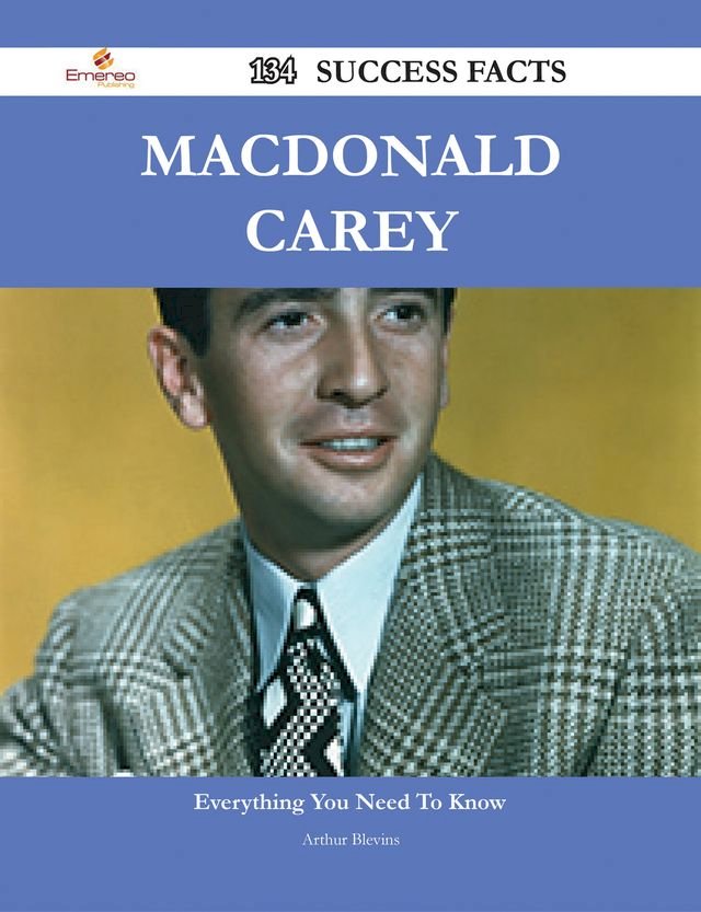 Macdonald Carey 134 Success Facts - Everything you need to know about Macdonald Carey - PChome 24h書店