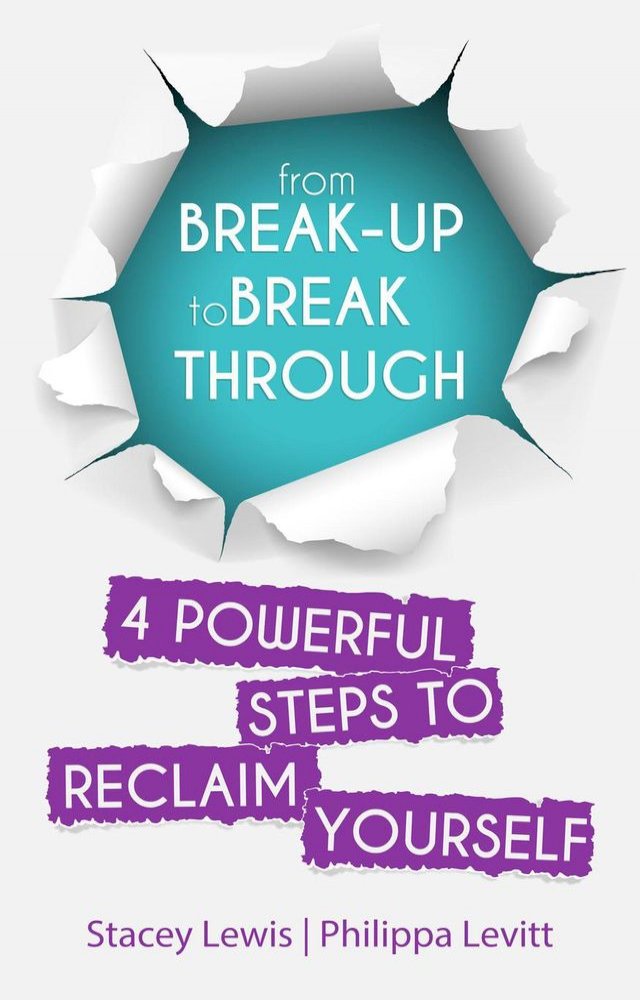 From Break-up to Break Through | 4 Powerful Steps to Reclaim Yourself - PChome 24h書店