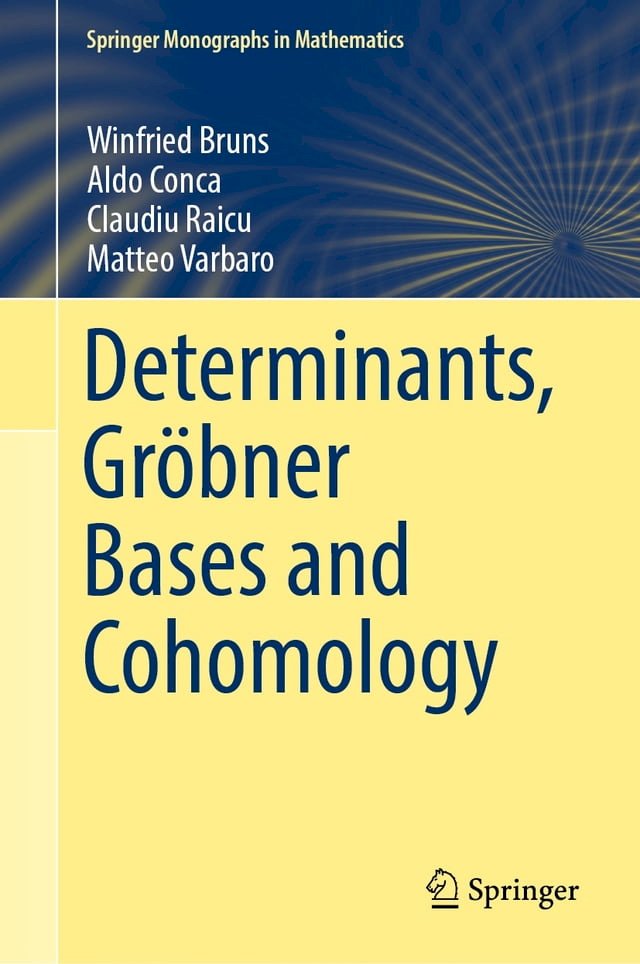Determinants, Gröbner Bases and Cohomology - PChome 24h書店