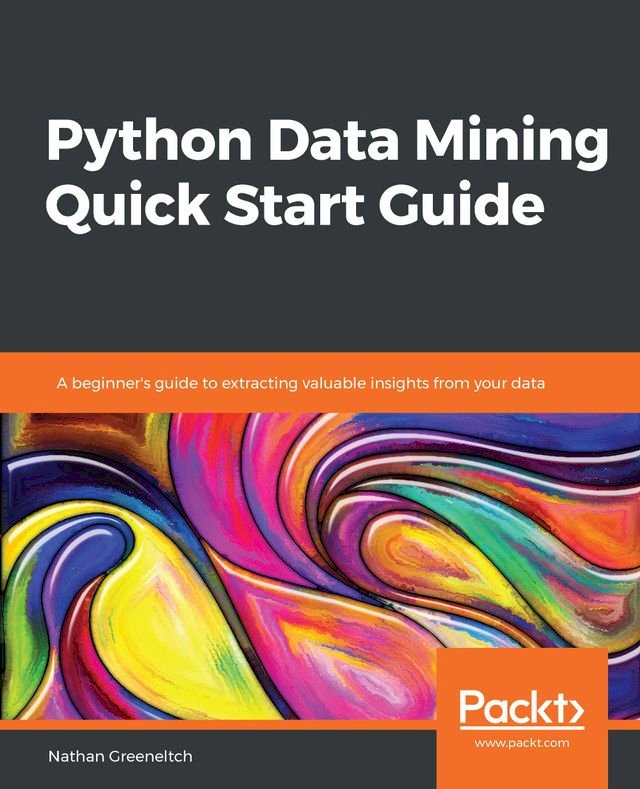 Python Data Mining Quick Start Guide - PChome 24h書店