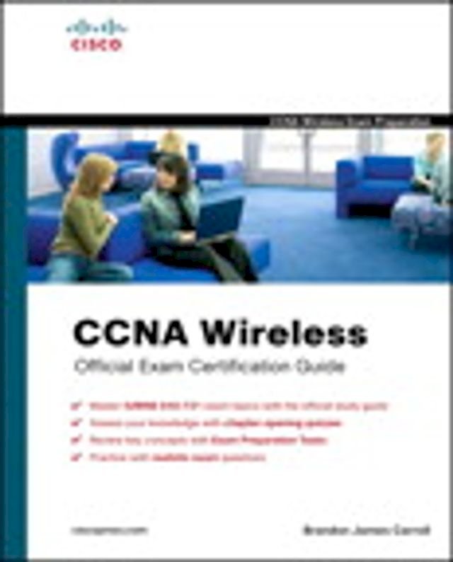 CCNA Wireless Official Exam Certification Guide (CCNA IUWNE 640-721) - PChome 24h書店