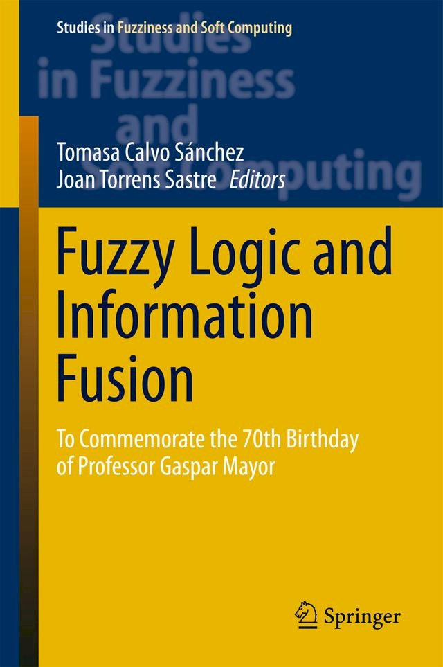 Fuzzy Logic and Information Fusion - PChome 24h書店
