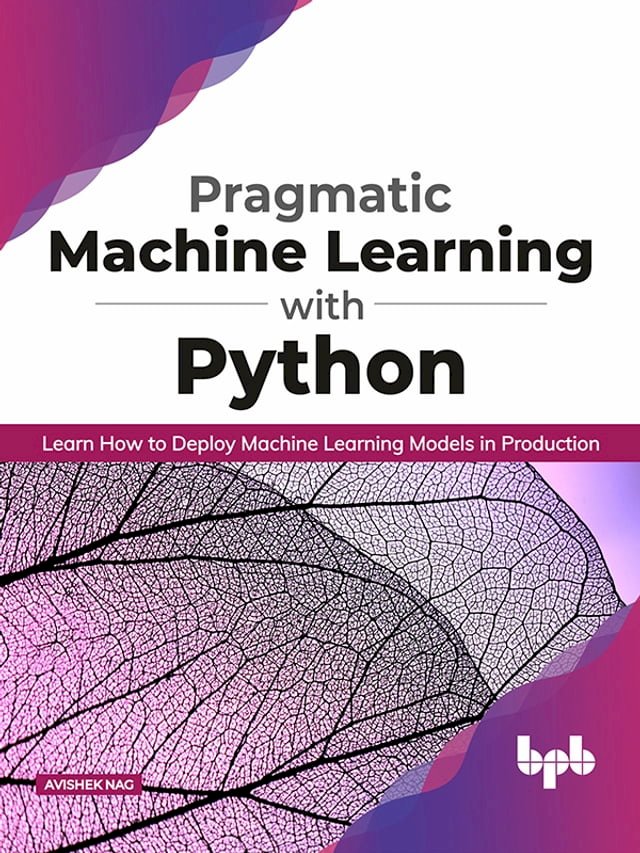 Pragmatic Machine Learning with Python - PChome 24h書店