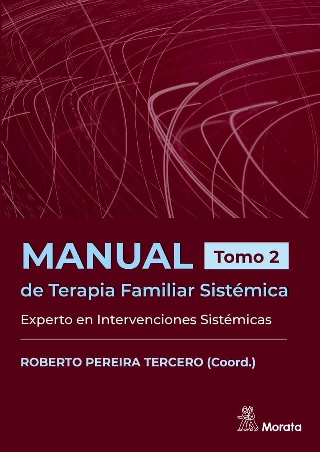 Manual de Terapia Familiar Sistémica. Experto en Intervenciones Sistémicas. Tomo 2 - PChome 24h書店