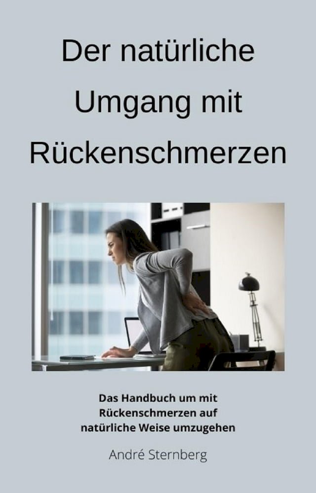 Der natürliche Umgang mit Rückenschmerzen - PChome 24h書店