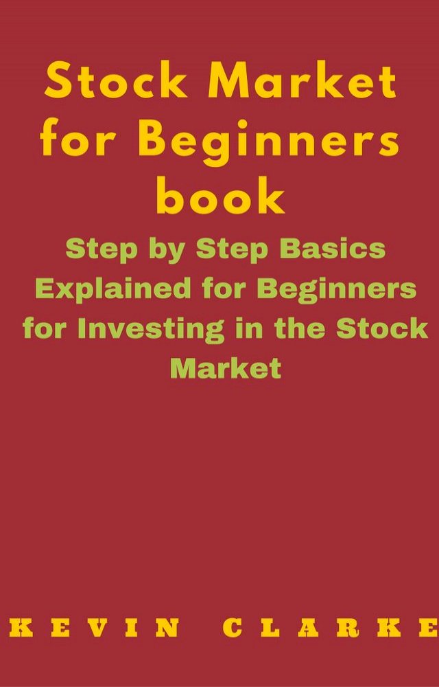 Stock Market for Beginners Book: Step By Step Basics Explained For ...