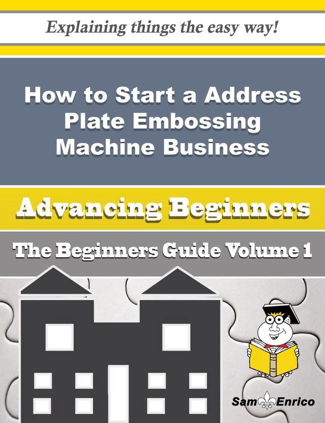 How to Start a Address Plate Embossing Machine Business (Beginners ...