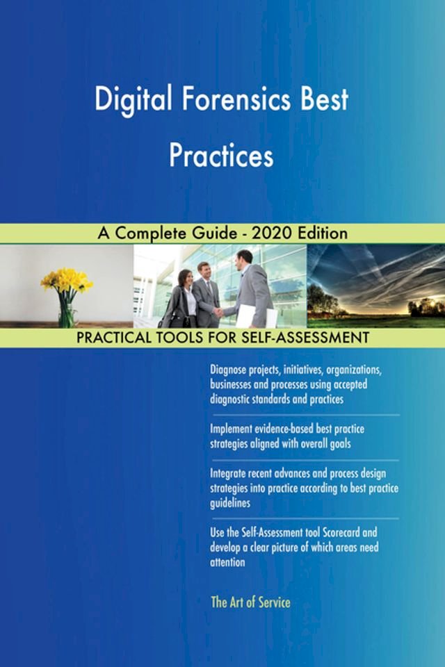 Digital Forensics Best Practices A Complete Guide - 2020 Edition ...