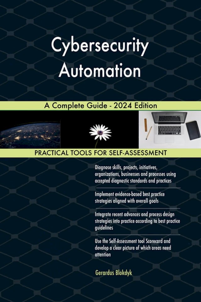Cybersecurity Automation A Complete Guide - 2024 Edition - PChome 24h書店
