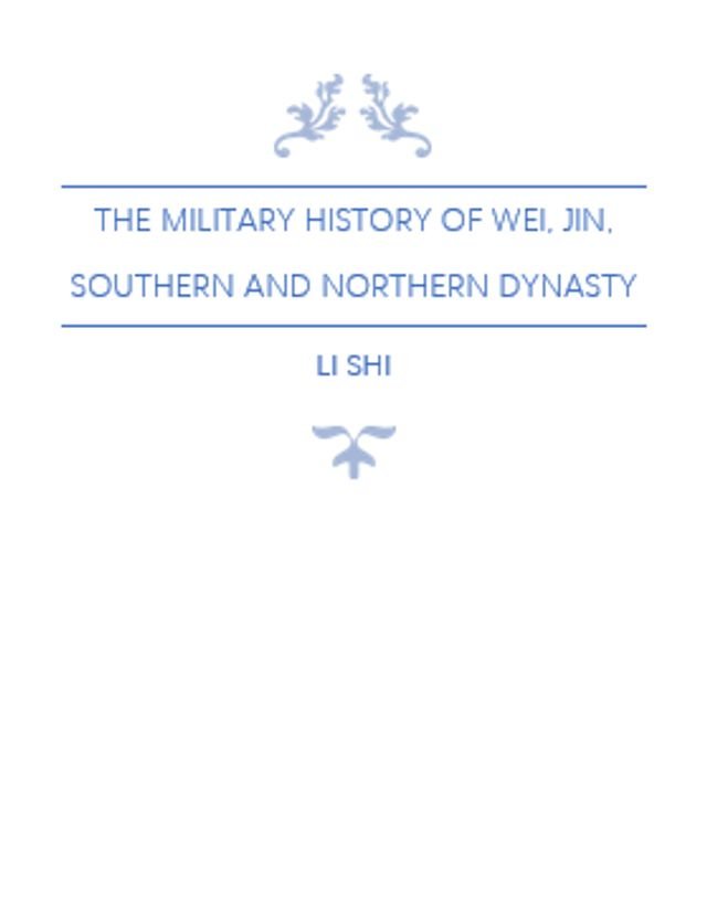 The Military History of Wei, Jin, Southern and Northern Dynasty ...