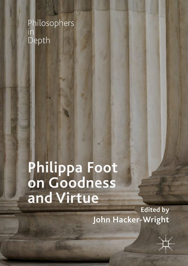 Philippa Foot on Goodness and Virtue - PChome 24h書店