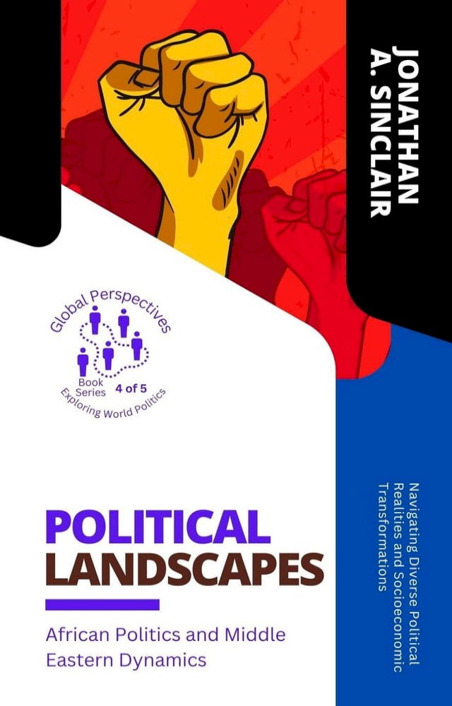 Political Landscapes: African Politics and Middle Eastern Dynamics ...