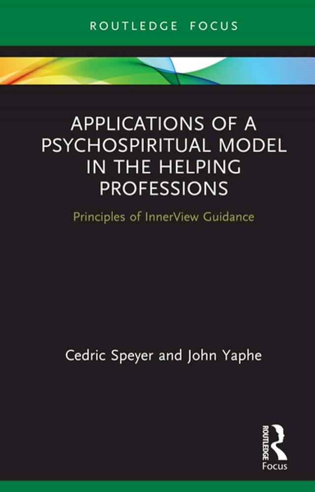 Applications of a Psychospiritual Model in the Helping Professions ...