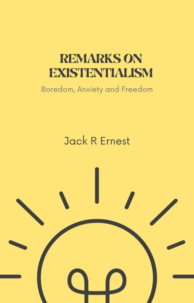 Remarks On Existentialism: Boredom, Anxiety and Freedom - PChome 24h書店