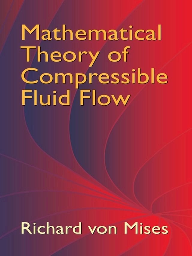 Mathematical Theory of Compressible Fluid Flow - PChome 24h書店