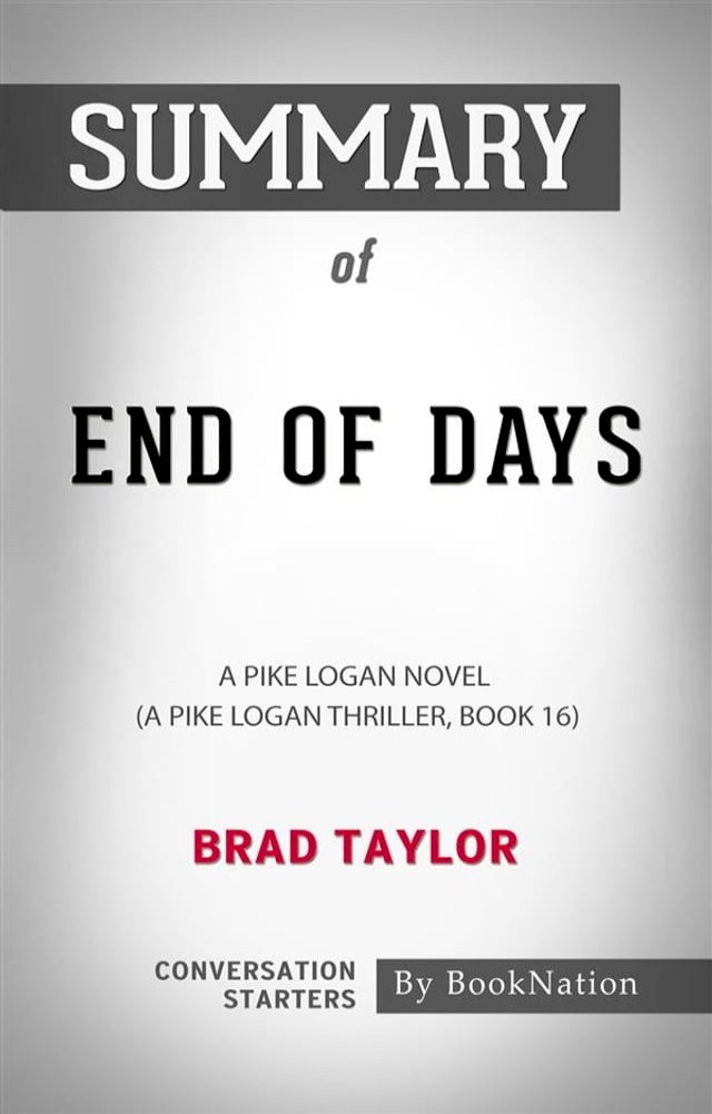 End of Days: A Pike Logan Novel, Book 16 by Brad Taylor: Conversation ...