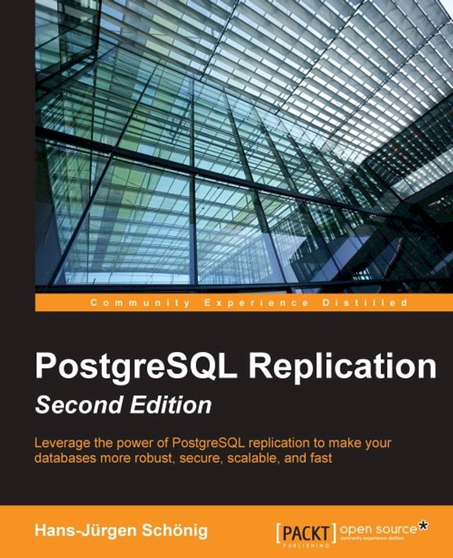 PostgreSQL Replication - Second Edition - PChome 24h書店