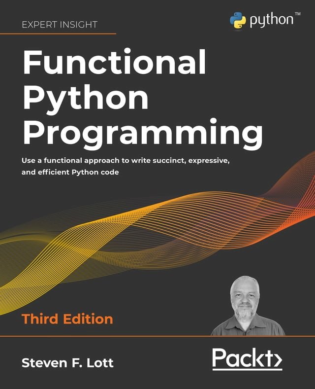 Functional Python Programming - Third Edition - PChome 24h書店