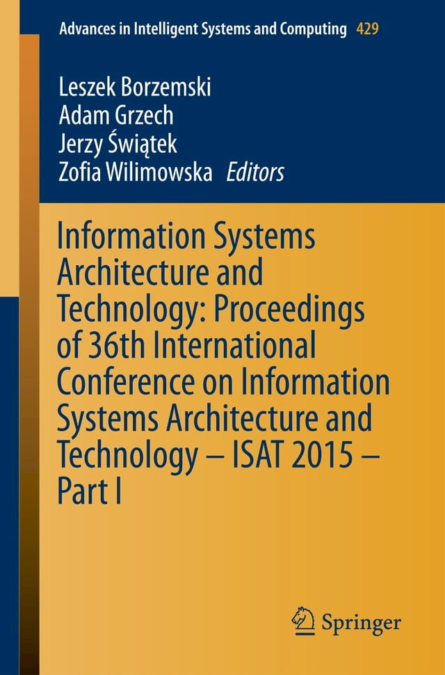 Information Systems Architecture and Technology: Proceedings of 36th International Conferenc ...