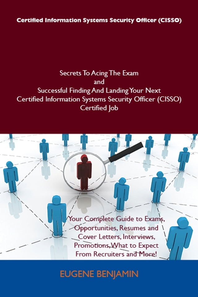 Certified Information Systems Security Officer (CISSO) Secrets To Acing ...