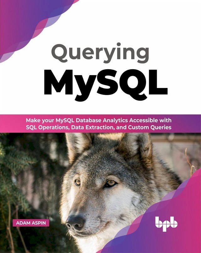 Querying MySQL: Make your MySQL Database Analytics Accessible with SQL ...