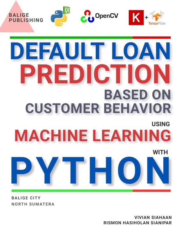 DEFAULT LOAN PREDICTION BASED ON CUSTOMER BEHAVIOR USING MACHINE LEARNING AND DEEP LEARNING ...