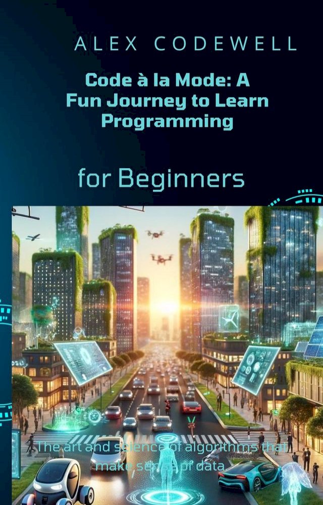 Code à la Mode: A Fun Journey to Learn Programming - PChome 24h書店