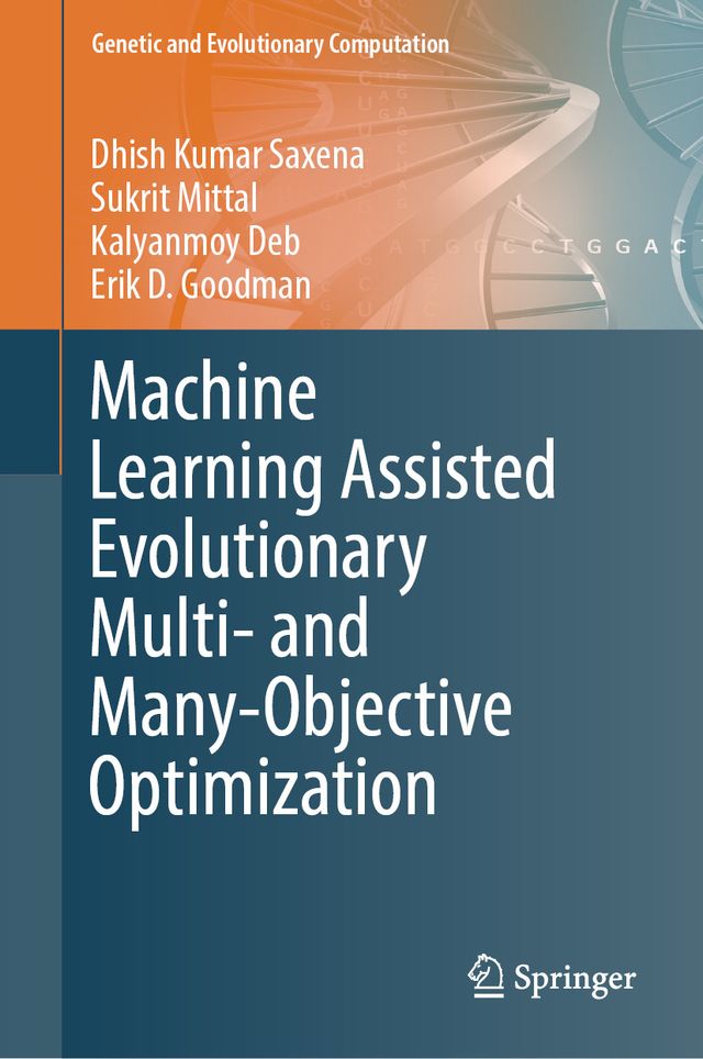 Machine Learning Assisted Evolutionary Multi- and Many- Objective Optimization - PChome 24h書店