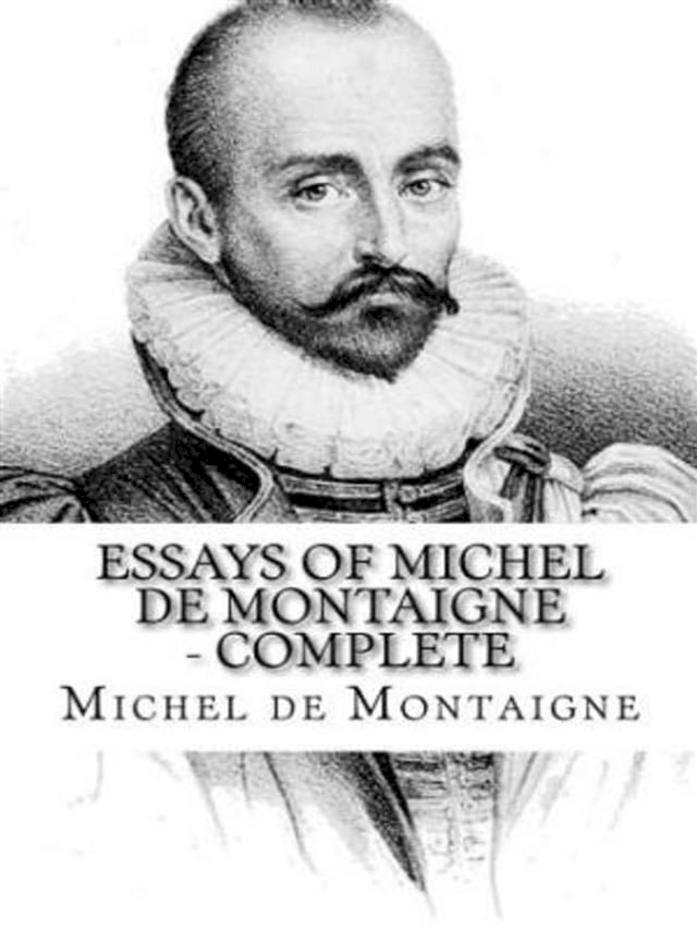 Essays of Michel de Montaigne — Complete - PChome 24h書店