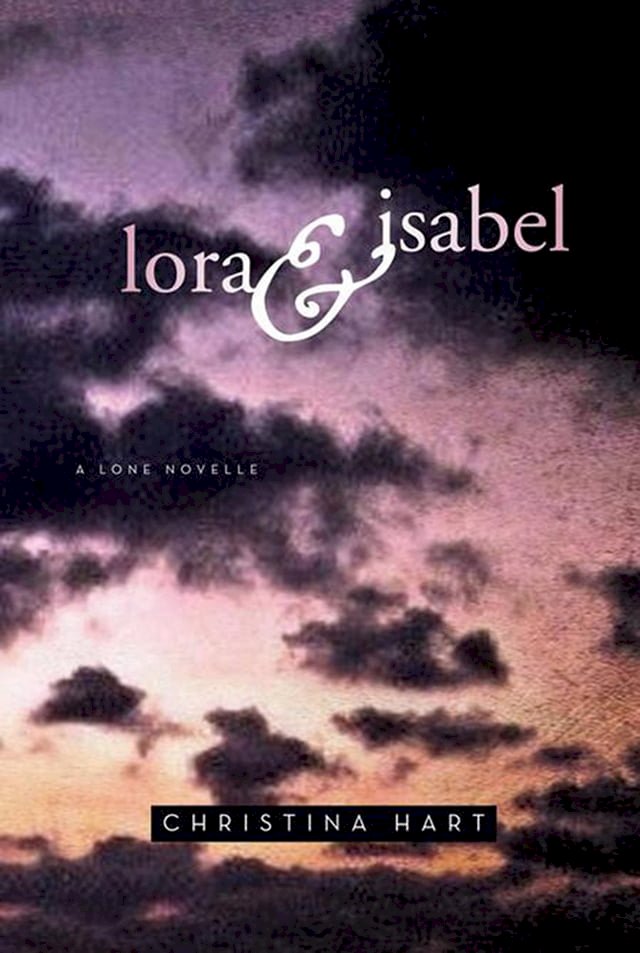 Lora & Isabel: a Lone Novelle - PChome 24h書店