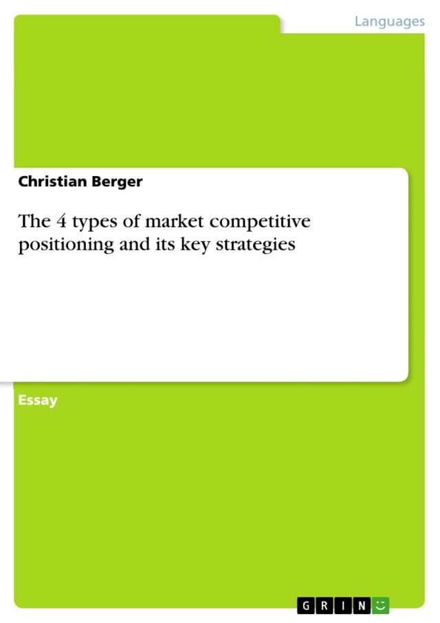 The 4 types of market competitive positioning and its key strategies ...