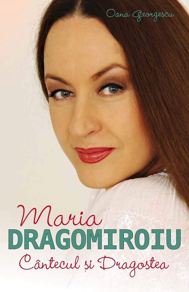 Maria Dragomiroiu. Cântecul și dragostea - PChome 24h書店