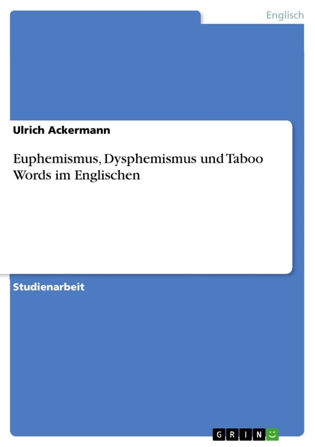Euphemismus, Dysphemismus und Taboo Words im Englischen - PChome 24h書店