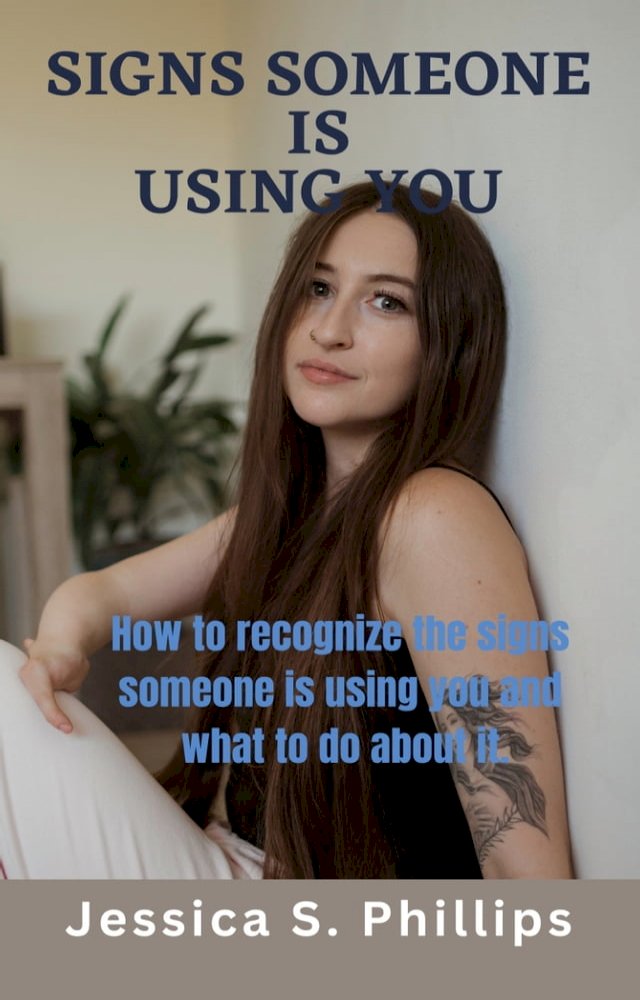 SIGNS SOMEONE IS USING YOU - PChome 24h書店