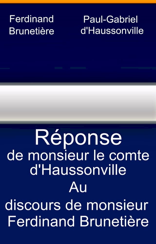 Réponse de monsieur le comte d’Haussonville au discours de monsieur ...